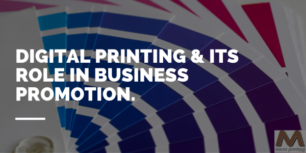 Digital Printing & Its Role in Business Promotion.