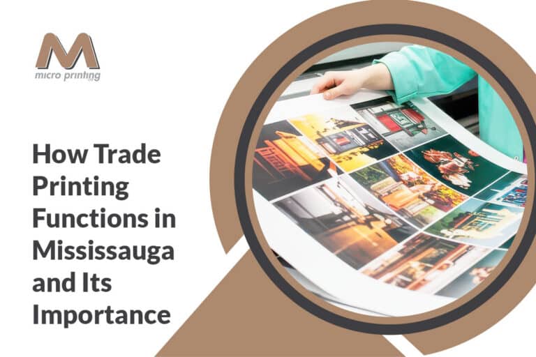 Printing in Mississauga: Importance and Function of Trade Printing