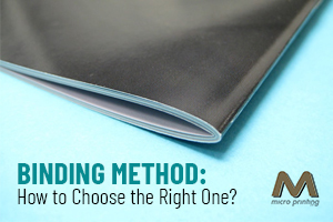 Binding Method: How to Choose the Right One?
